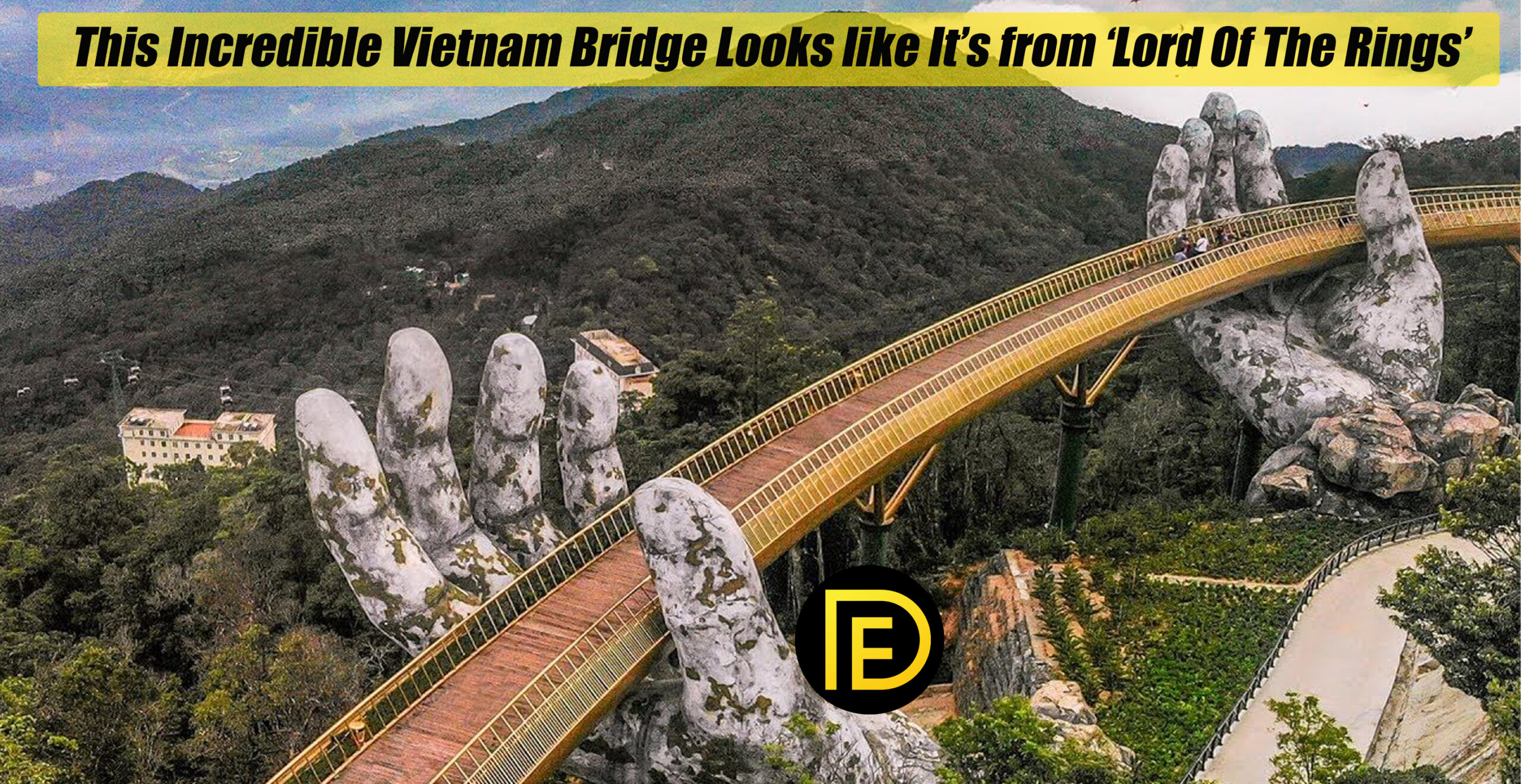 This Incredible Vietnam Bridge Looks like It’s from ‘Lord Of The Rings ...